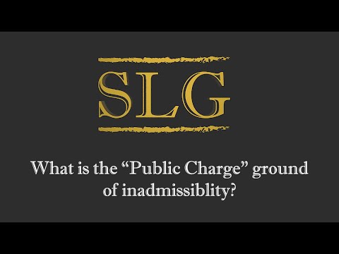 What is the Public Charge ground of inadmissibility?