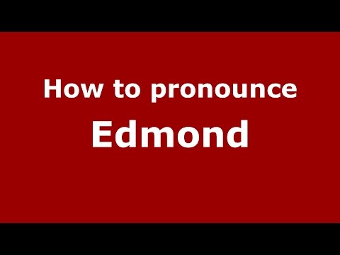 How to pronounce Edmond (American English/US) - PronounceNames.com