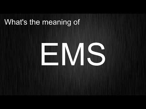 What's the meaning of "EMS", How to pronounce EMS?