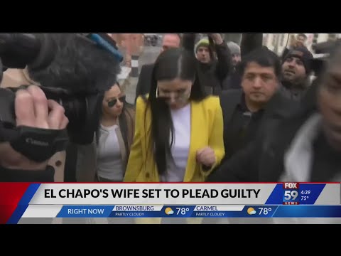 Wife of El Chapo is set to plead guilty in court
