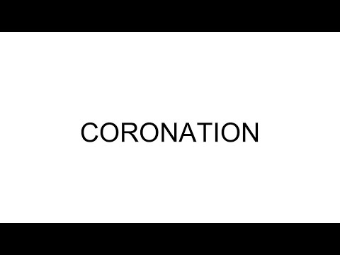 How to Pronounce 'coronation' Correctly | English Pronunciation Guide