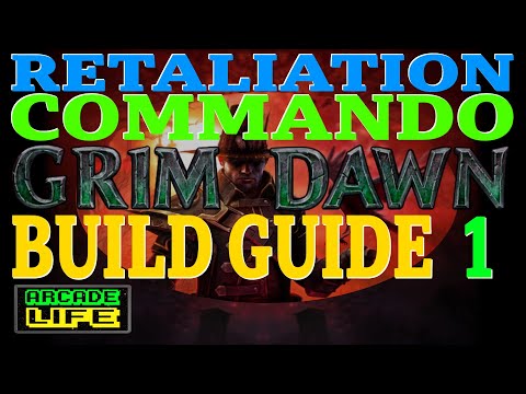 Grim Dawn | Retaliation Commando | Build Guide 1 | January 2023