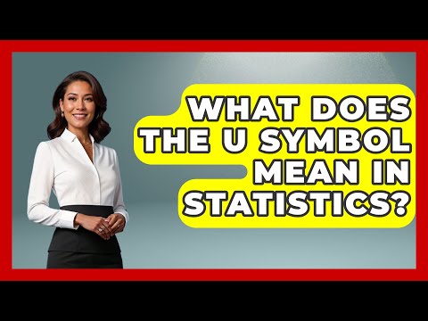 What Does The U Symbol Mean In Statistics? - The Friendly Statistician