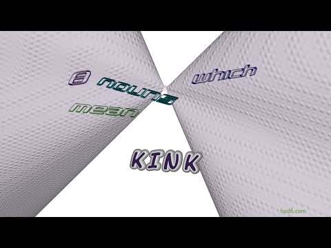 kink - 9 nouns meaning kink (sentence examples)