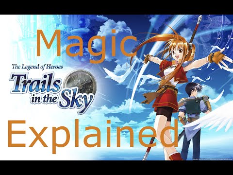 Magic System Explained for Trails in the Sky