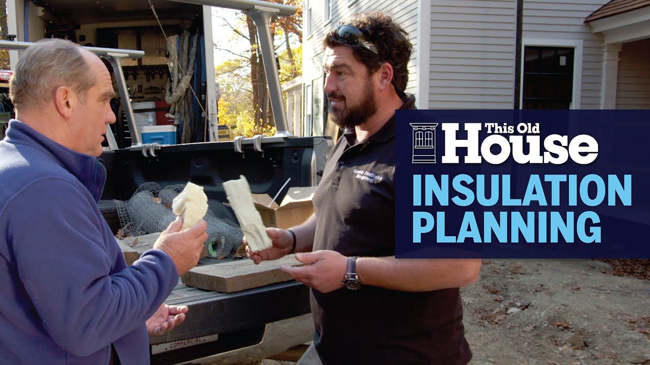 How to Plan for Insulation | This Old House