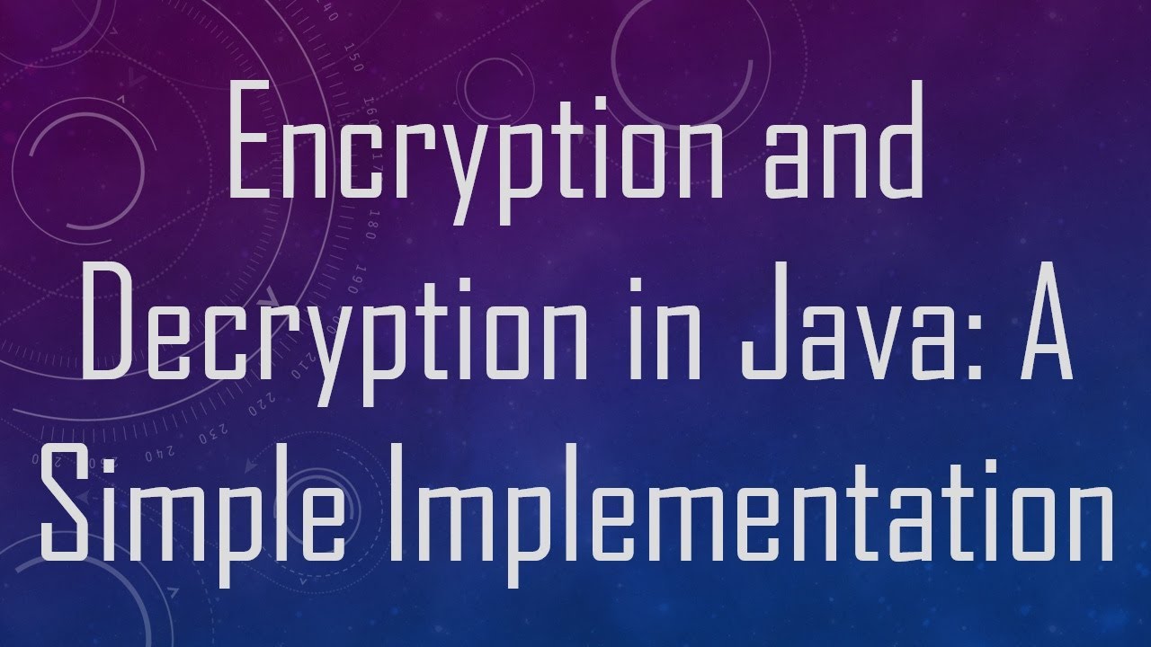 Encryption and Decryption in Java: A Simple Implementation