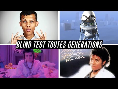 BLIND TEST Toutes Générations : 30 EXTRAITS