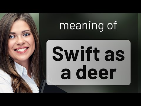 Swift as a Deer: Unraveling Idioms in English