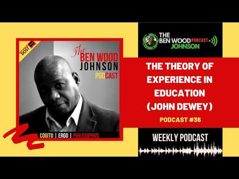 The Theory of Experience in Education (John Dewey) - TBWJP036
