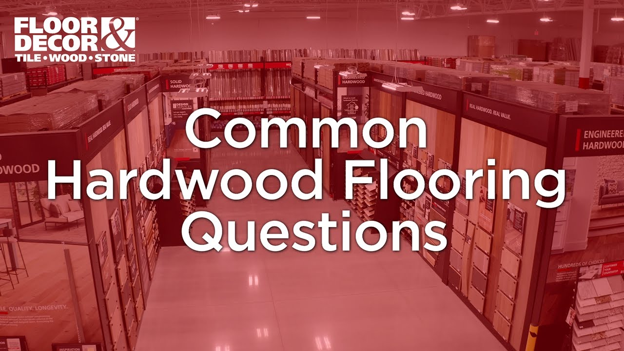 Common Hardwood Flooring Questions