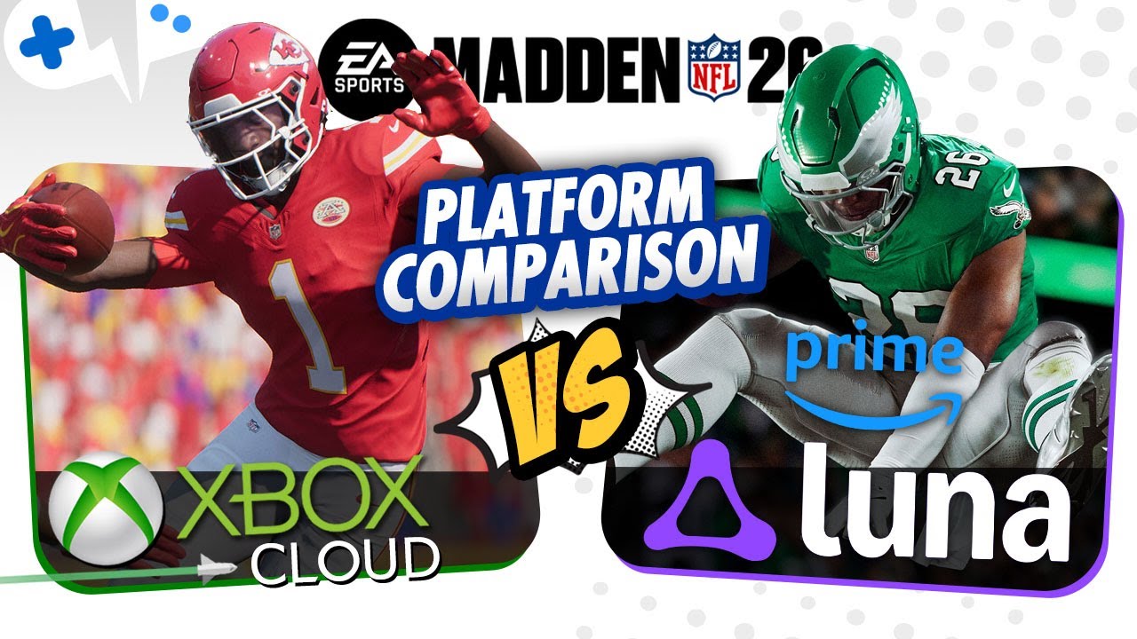 MADDEN NFL 26 | XBOX Cloud Gaming vs Amazon LUNA | What's BEST for YOU?
