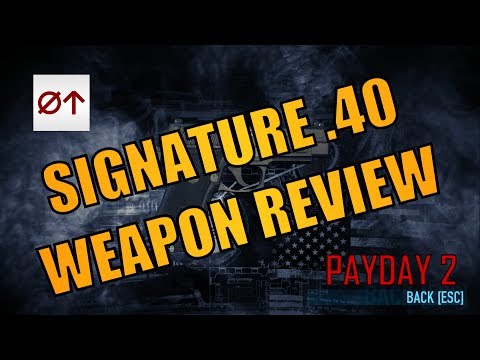 Steam Community :: Video :: PAYDAY 2 - Signature .40 weapon review