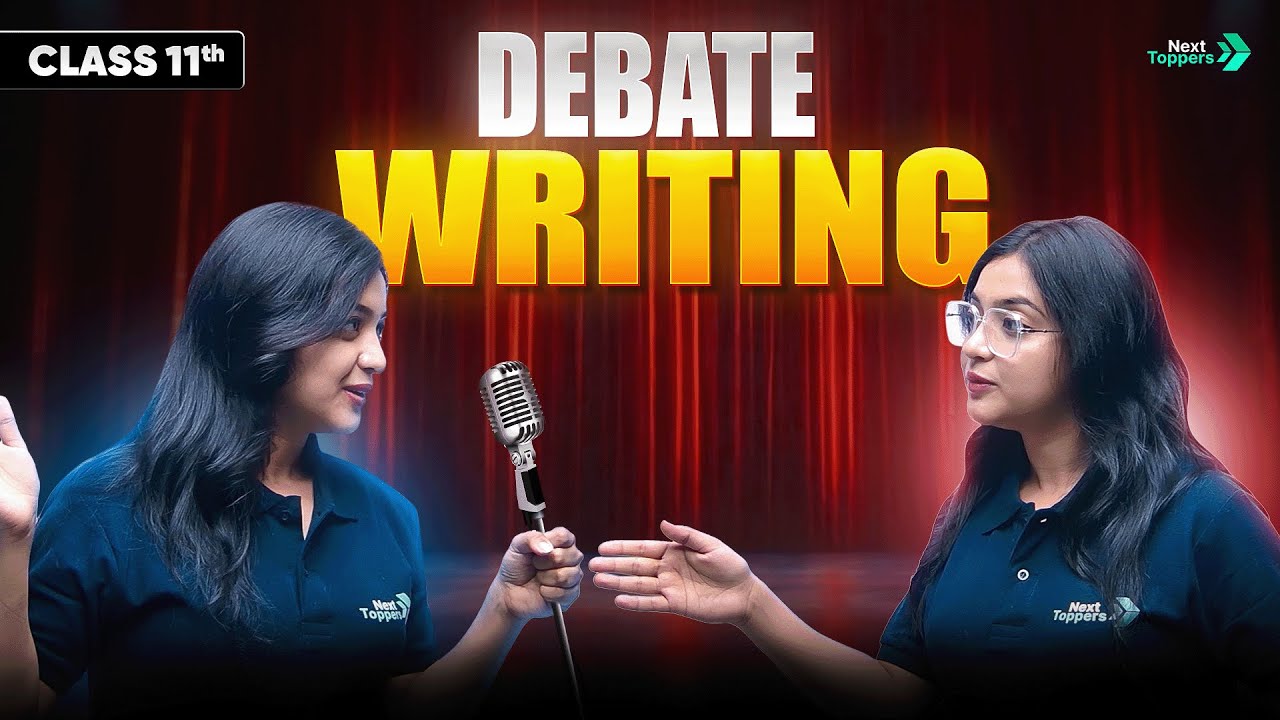 Mastering Debate Writing for Class 11: A Comprehensive Guide | Galaxy.ai