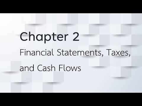 Financial Statements, Taxes, and Cash Flows