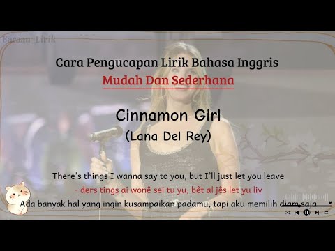 Cinnamon Girl - Lana Del Rey | Cara baca lirik lagu bahasa inggris mudah (easy lyrics)