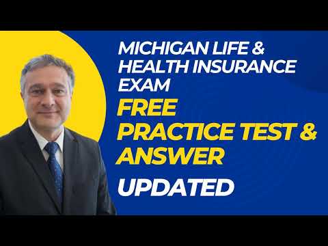 Michigan Life & Heath Insurance Exam Free Practice Questions