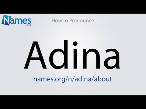 How to Pronounce Adina