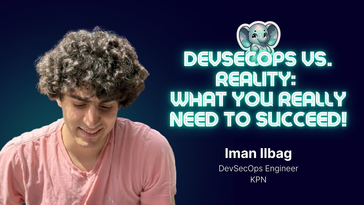 DevSecOps vs. Reality: What You REALLY Need to Succeed! with Iman Ilbag