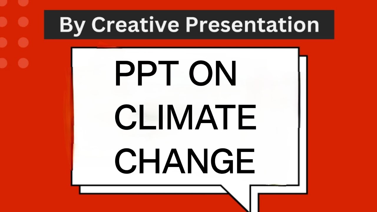 PowerPoint Presentation Of Climate Change | By Creative Presentation