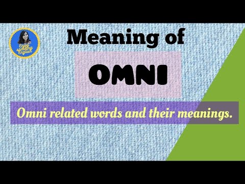 What does 'OMNI' means? Let's know omni related words and their meanings. #vocabulary