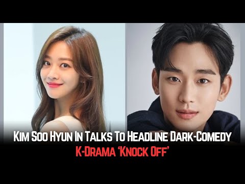 Kim Soo Hyun | In Talks To Headline Dark-Comedy K-Drama | ‘Knock Off’