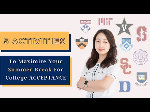 5 Activities To Maximize Your Summer Break For College Acceptance // Passion Prep