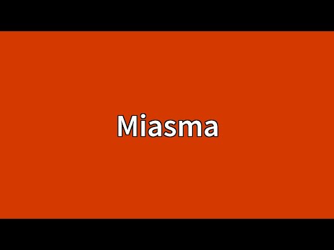 Miasma Meaning