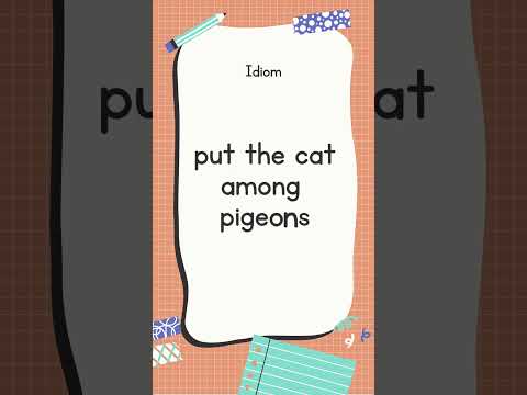 English Idiom and Meanings | put the cat among pigeons with sound 📖 #shorts #youtubeshorts