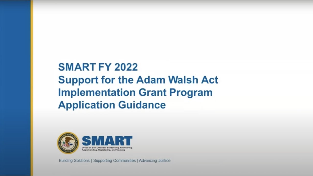 SMART FY 22 Adam Walsh Act Implementation Grant Program Application Guidance