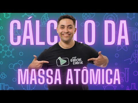 C脕LCULO DA MASSA AT脭MICA