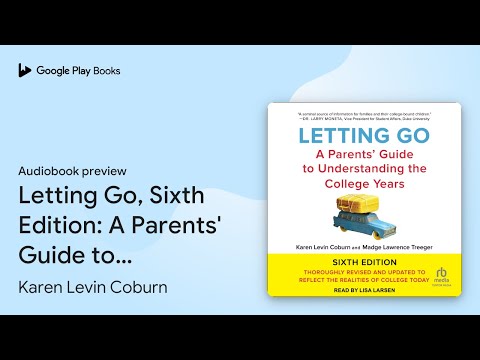 Letting Go, Sixth Edition: A Parents' Guide to… by Karen Levin Coburn · Audiobook preview