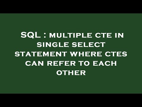 SQL : multiple cte in single select statement where ctes can refer to each other
