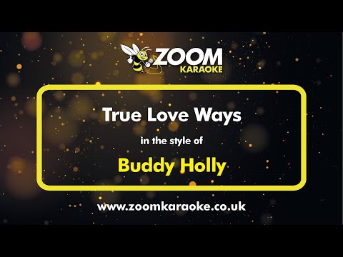 Buddy Holly - True Love Ways - Karaoke Version from Zoom Karaoke