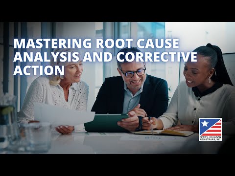 Mastering Root Cause Analysis and Corrective Action