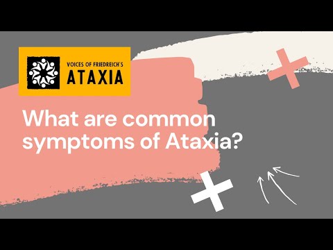 What are common symptoms of Ataxia?