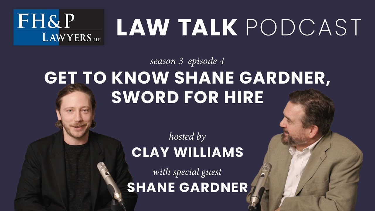 Get to know Shane Gardner - Sword for Hire | FH&P Lawyers Law Talk ...