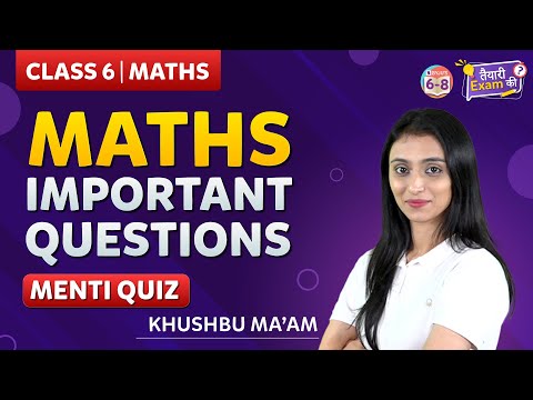 Maths Important Questions | Grade 6 | Menti quiz | BYJU'S