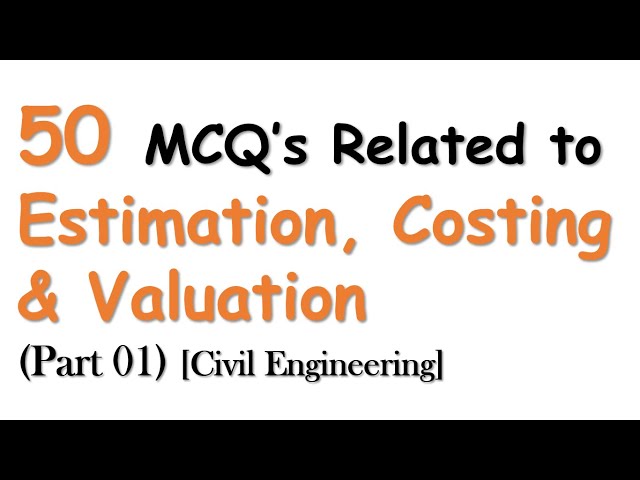 Understanding Estimation and Costing in Civil Engineering: MCQs Explained | Galaxy.ai | Galaxy.ai