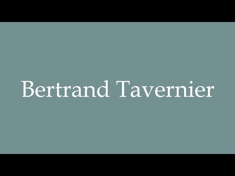 How to Pronounce ''Bertrand Tavernier'' Correctly in French