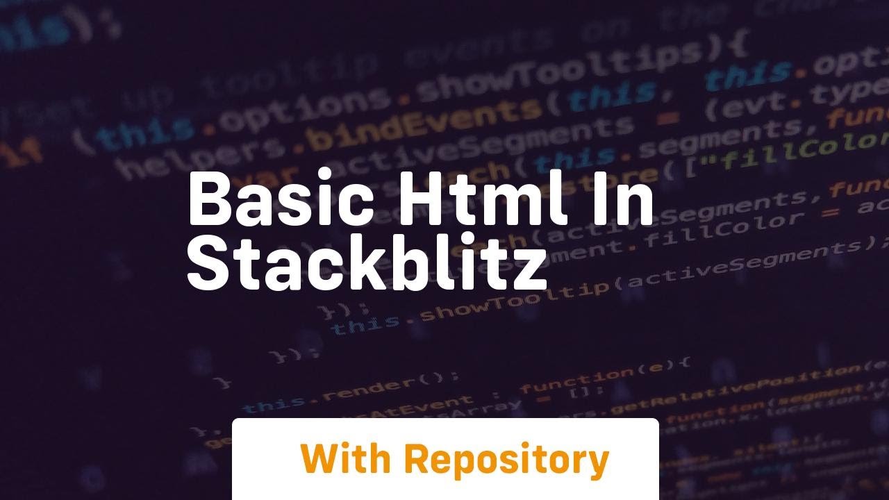 Basic html in stackblitz