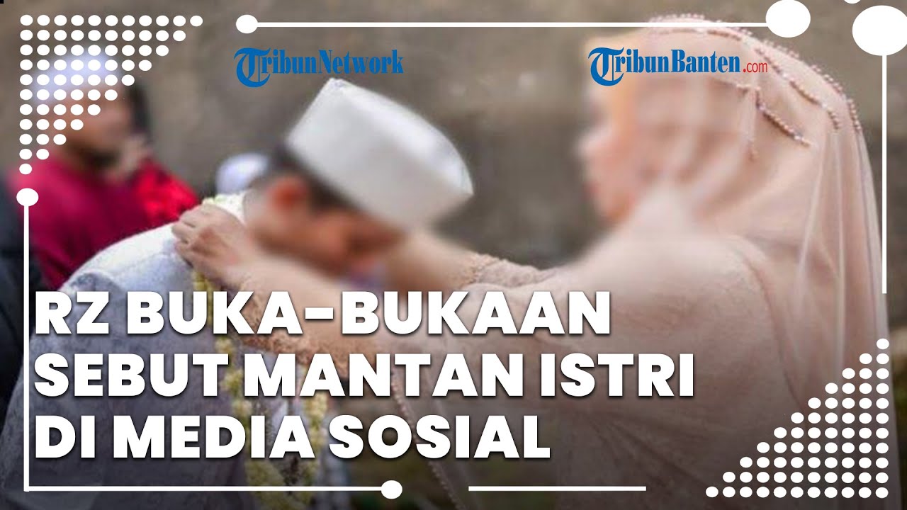 RZ Buka-bukaan Sebut Mantan Istri, Viral Perselingkuhan Mertua dan ... RZ Buka-bukaan Sebut Mantan Istri, Viral Perselingkuhan Mertua dan ...