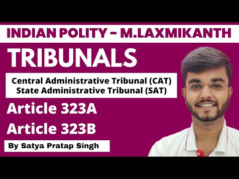 TRIBUNALS in Indian Constitution | Article 323A | Article 323B | Administrative Tribunal | UPSC