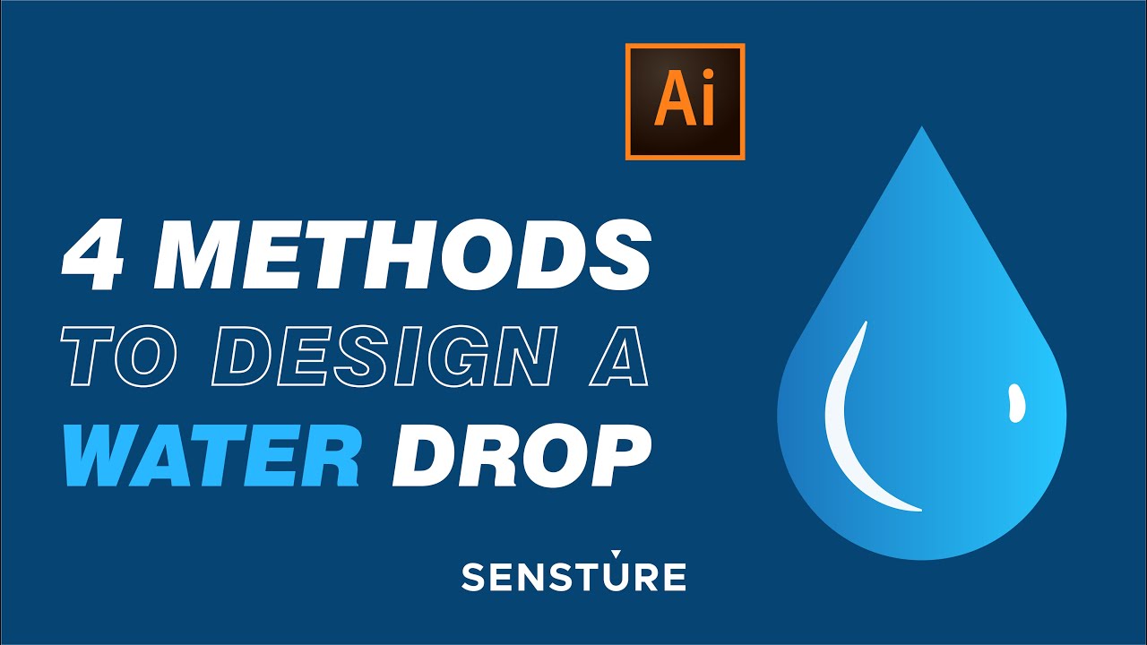 How to Design A Water Drop In Illustrator | 4 Quick Methods | Tutorial