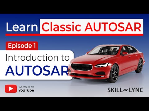 Learn CLASSIC AUTOSAR Ep.1: What is AUTOSAR? | FREE AUTOSAR Series | ADAS