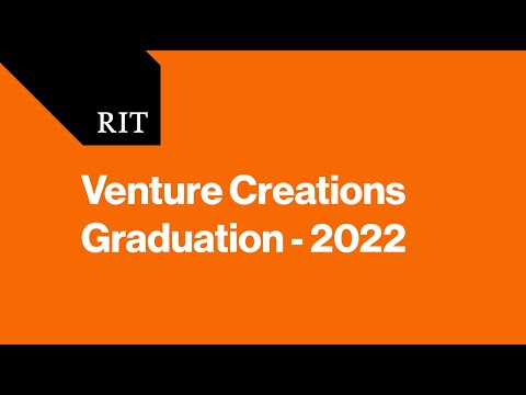 RIT celebrates Venture Creations 2022 graduating companies