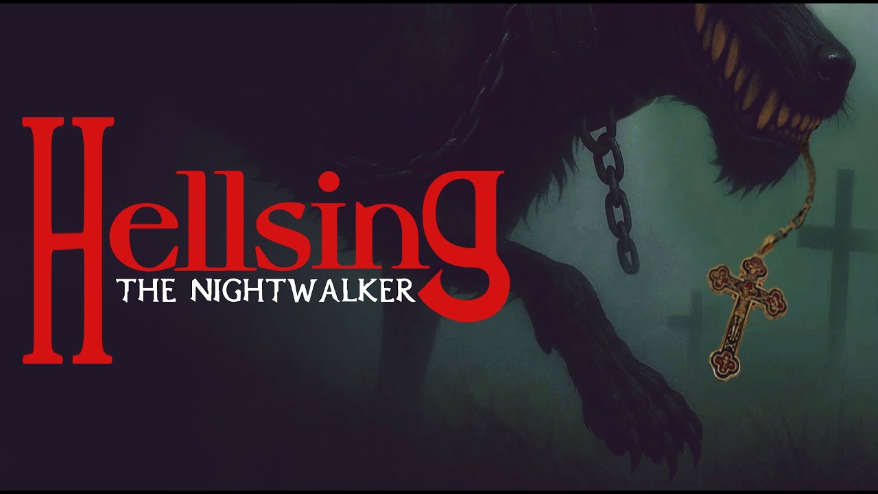 Hellsing: The Nightwalker