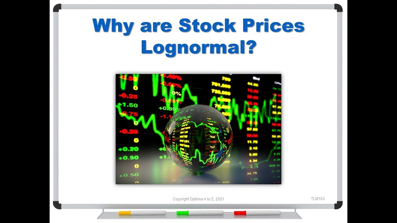 Why are Stock Prices Lognormal?