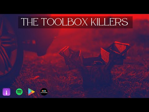The Toolbox Killers