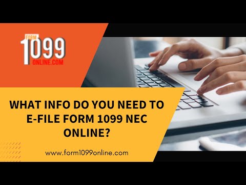 What Info Do You Need To E-File Form 1099 NEC Online?